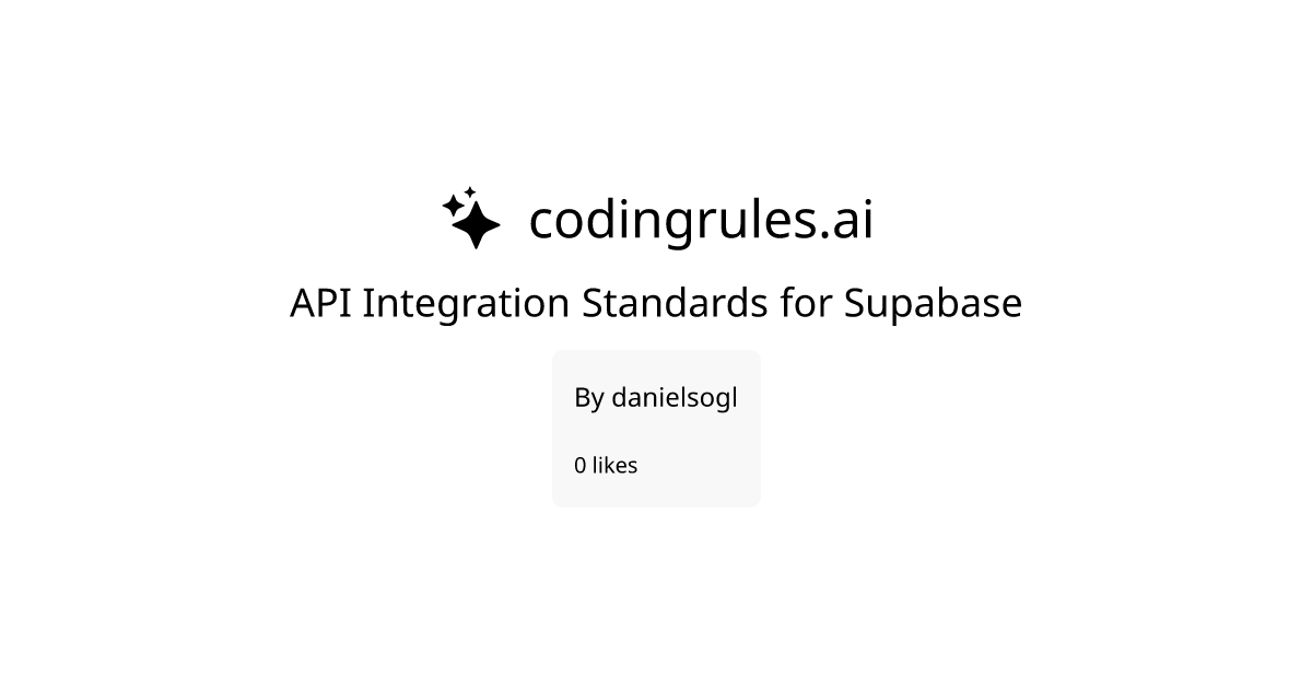 Api Integration Standards For Supabase Coding Rules Codingrulesai