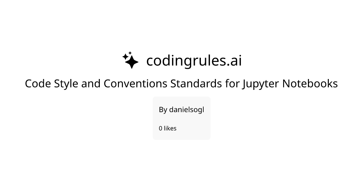 Code Style And Conventions Standards For Jupyter Notebooks Coding
