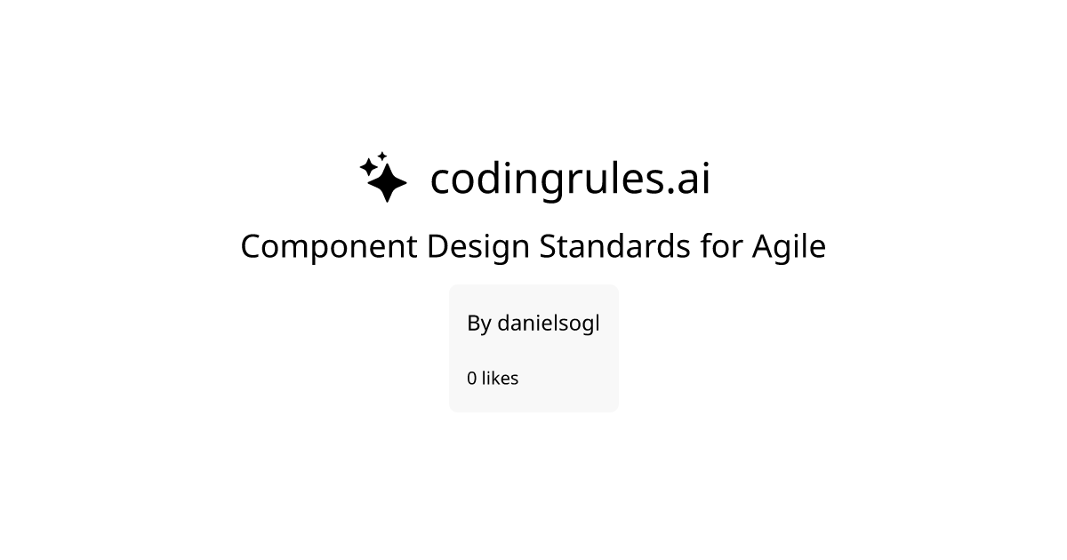 Component Design Standards For Agile Coding Rules Codingrulesai