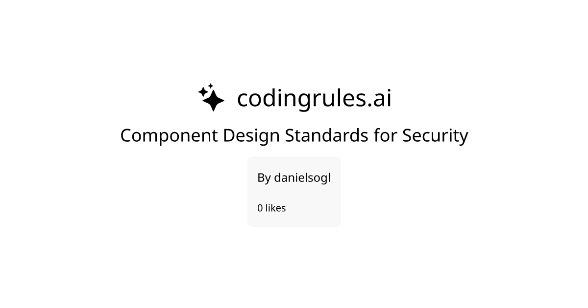 Component Design Standards For Security Coding Rules Codingrulesai