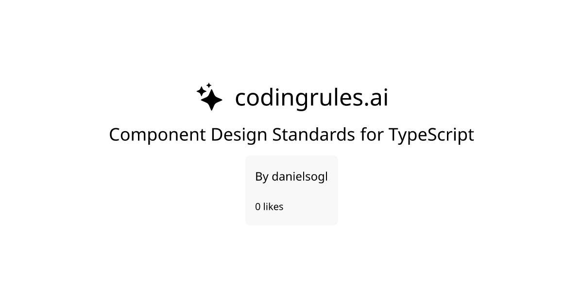 Component Design Standards For Typescript Coding Rules Codingrules Ai