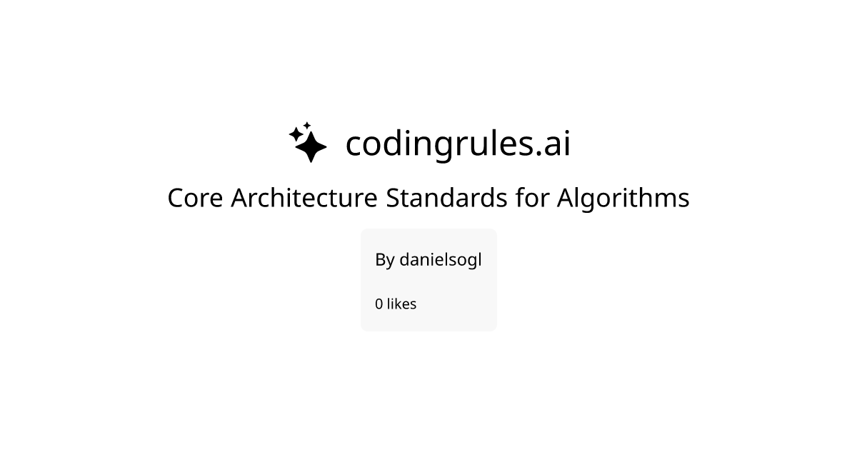 Core Architecture Standards For Algorithms Coding Rules Codingrulesai