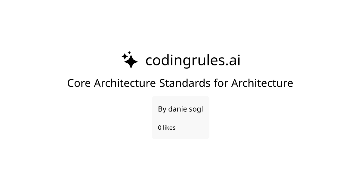 Core Architecture Standards For Architecture Coding Rules Codingrulesai