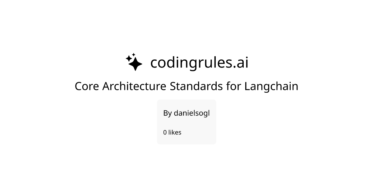 Core Architecture Standards For Langchain Coding Rules Codingrulesai 9028