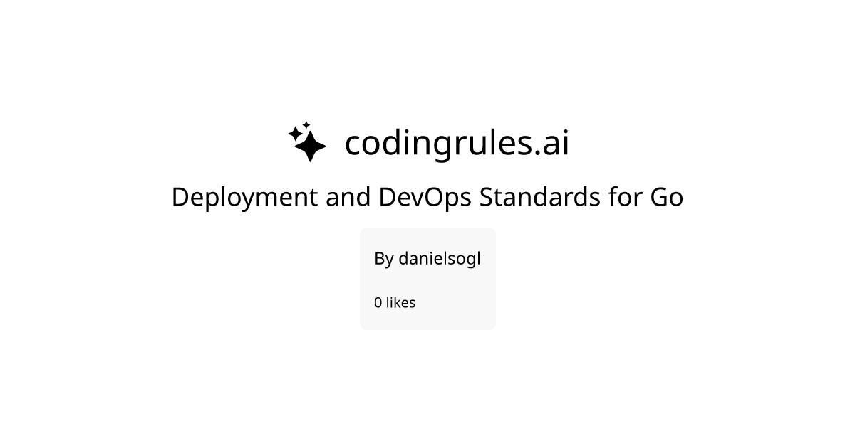 Deployment And Devops Standards For Go Coding Rules Codingrulesai 8882