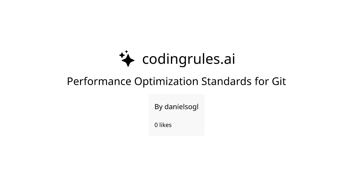 Performance Optimization Standards For Git Coding Rules Codingrulesai