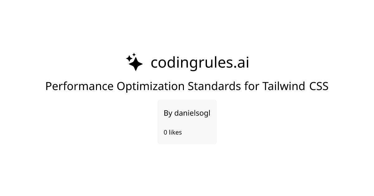 Performance Optimization Standards For Tailwind Css Coding Rules