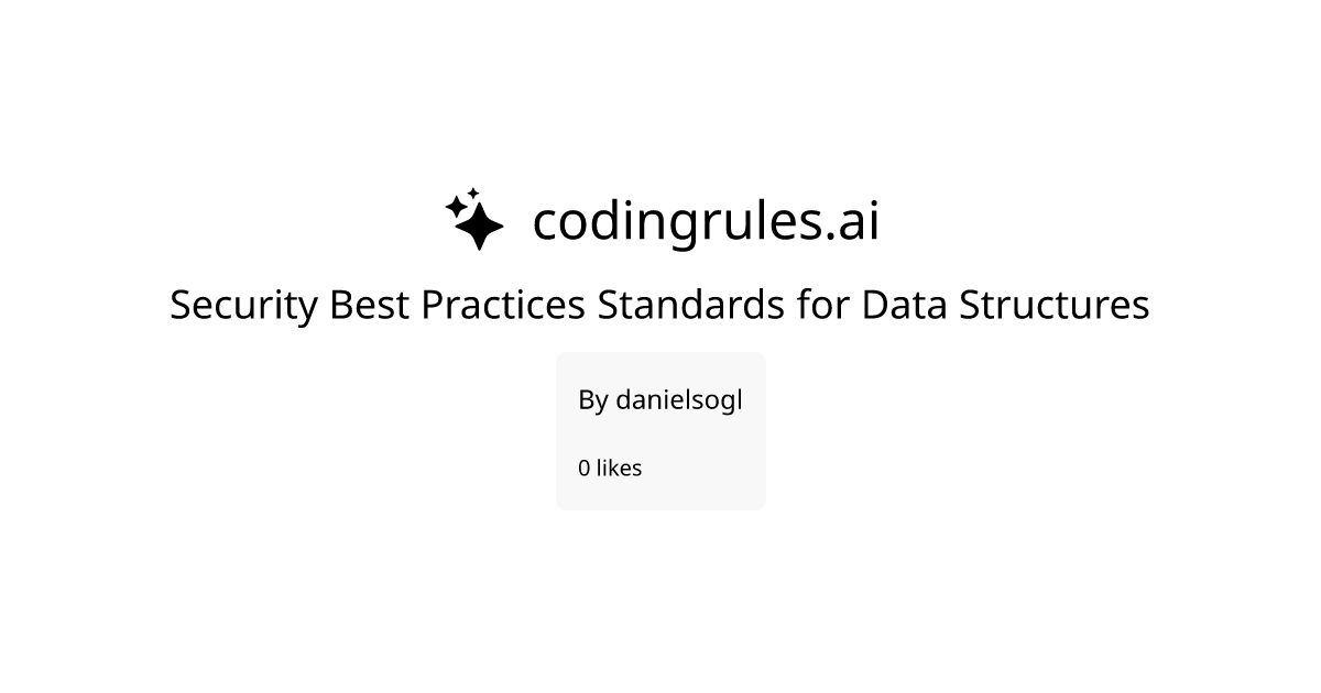 Security Best Practices Standards For Data Structures Coding Rules