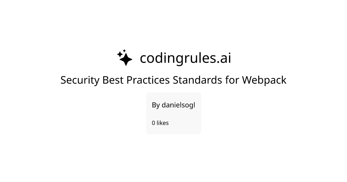 Security Best Practices Standards For Webpack Coding Rules Codingrulesai