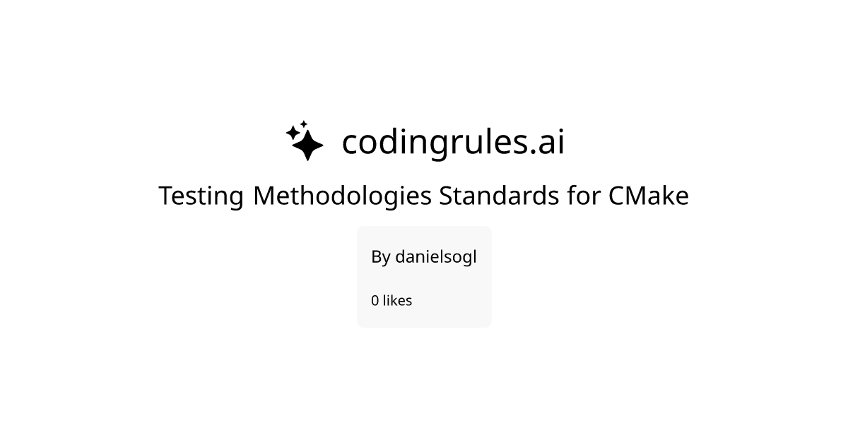 Testing Methodologies Standards For Cmake Coding Rules Codingrulesai