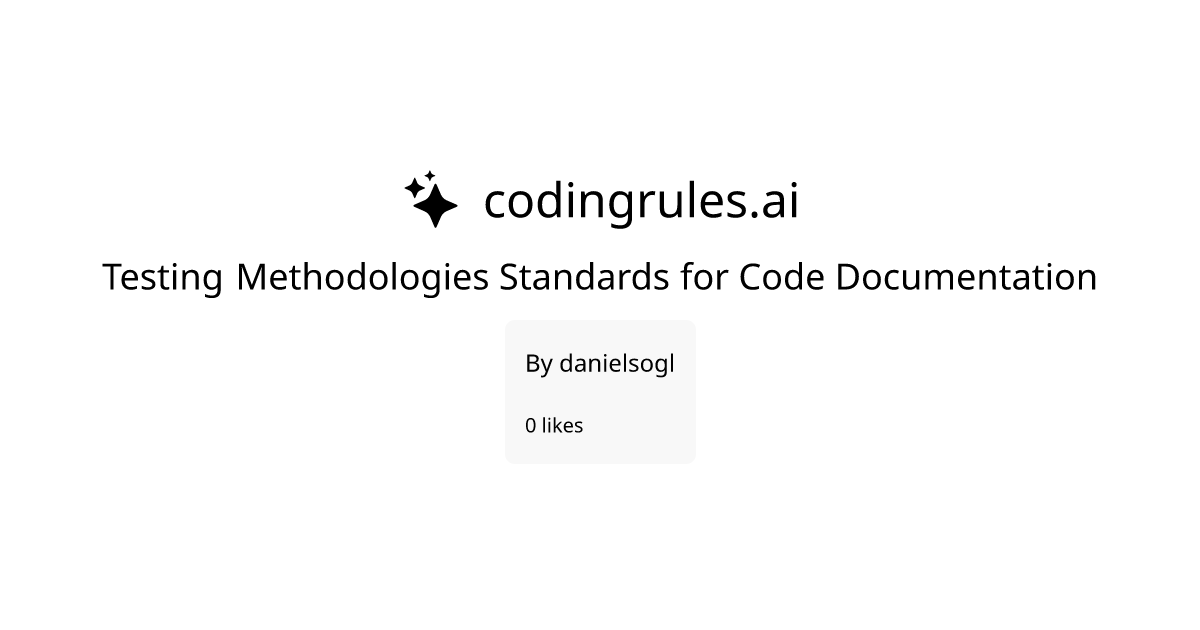 Testing Methodologies Standards For Code Documentation Coding Rules Codingrulesai