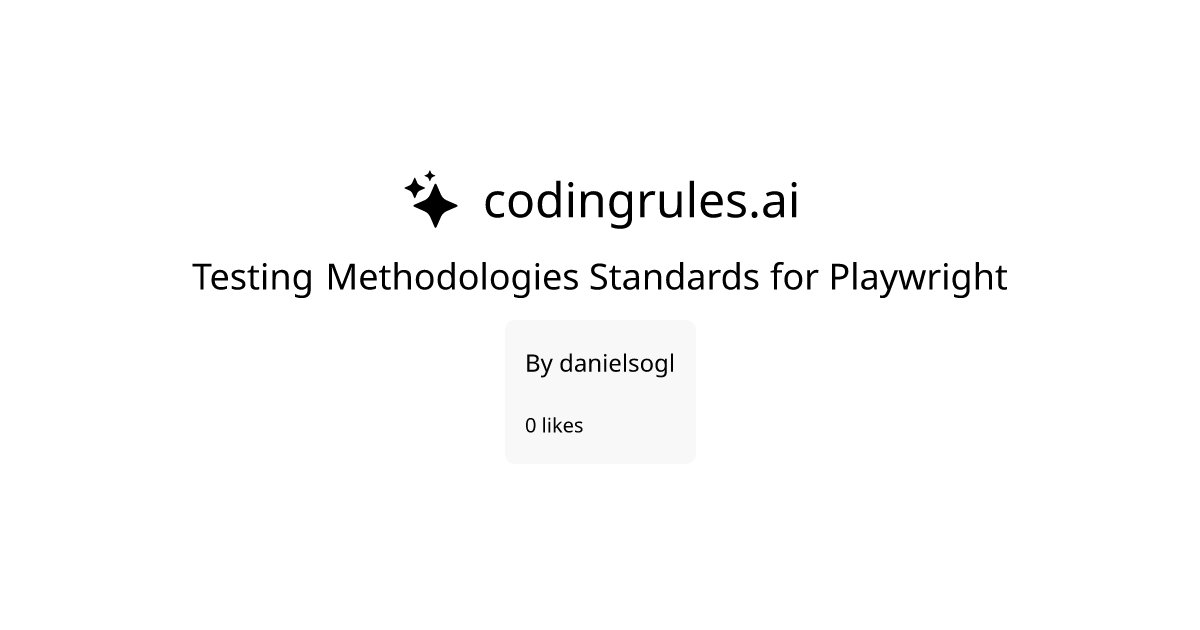 Testing Methodologies Standards for Playwright | Coding Rules ... Testing Methodologies Standards for Playwright | Coding Rules ...