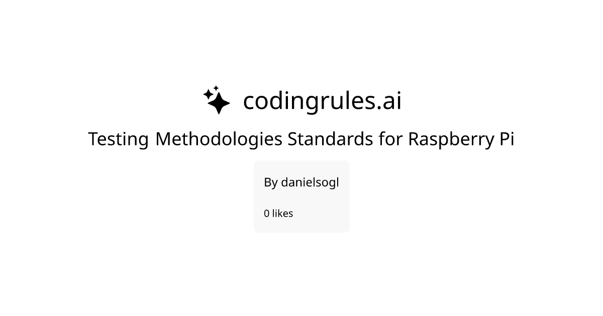 Testing Methodologies Standards For Raspberry Pi Coding Rules
