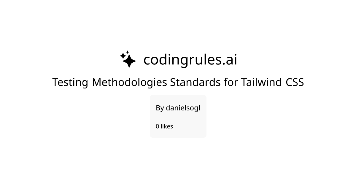 Testing Methodologies Standards For Tailwind Css Coding Rules