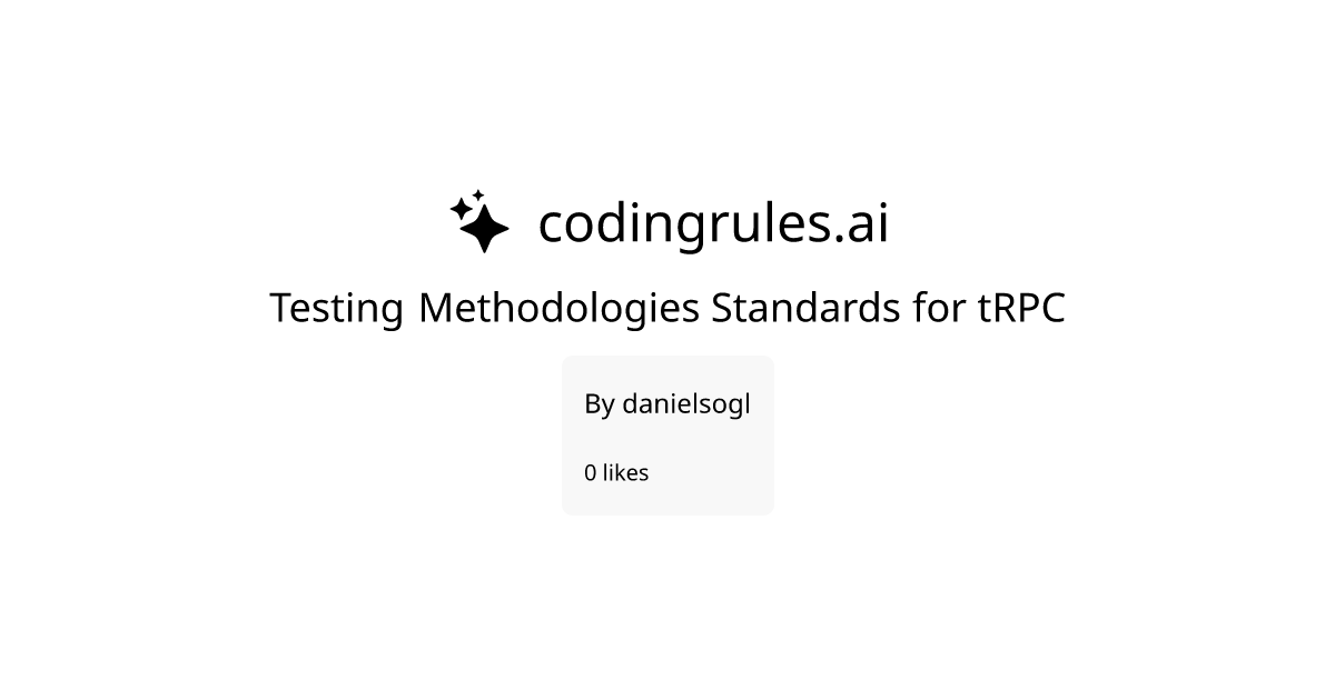 Testing Methodologies Standards For Trpc Coding Rules Codingrulesai 7549