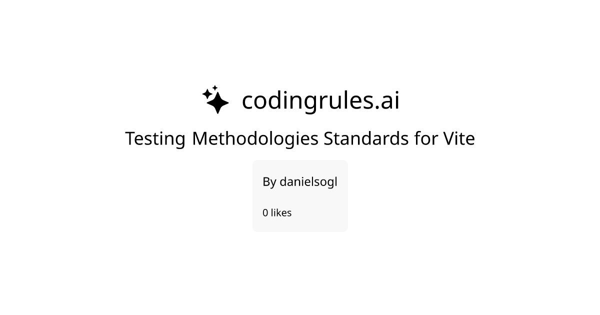 Testing Methodologies Standards For Vite Coding Rules Codingrulesai 3892