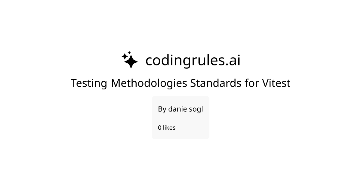 Testing Methodologies Standards For Vitest Coding Rules Codingrulesai