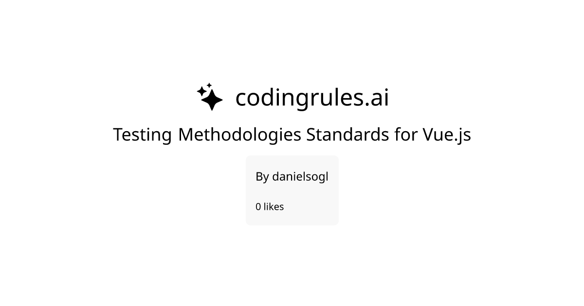 Testing Methodologies Standards For Vuejs Coding Rules Codingrulesai