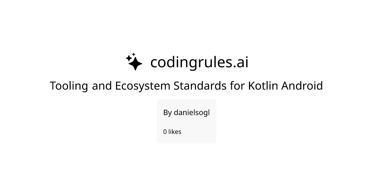 Tooling And Ecosystem Standards For Kotlin Android Coding Rules 6175