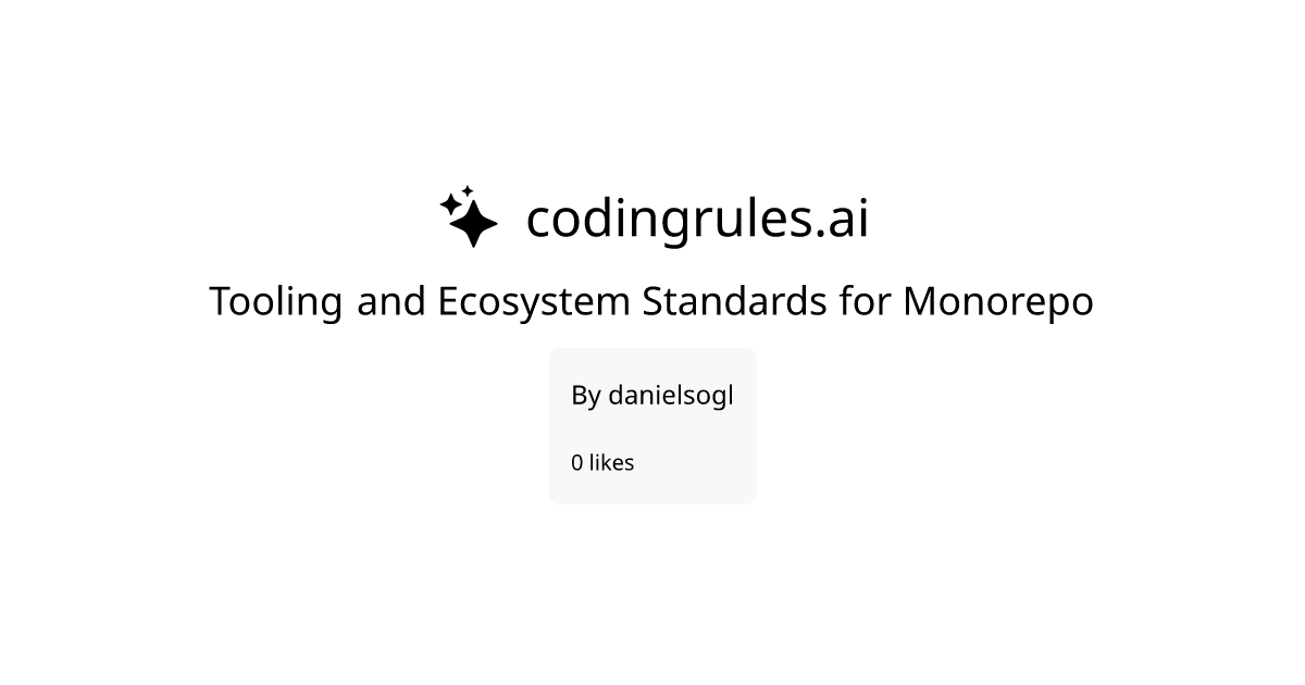 Tooling And Ecosystem Standards For Monorepo Coding Rules 5247