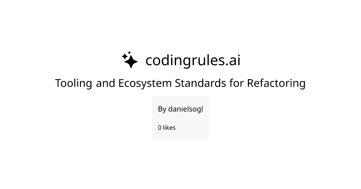 Tooling And Ecosystem Standards For Refactoring Coding Rules 8261